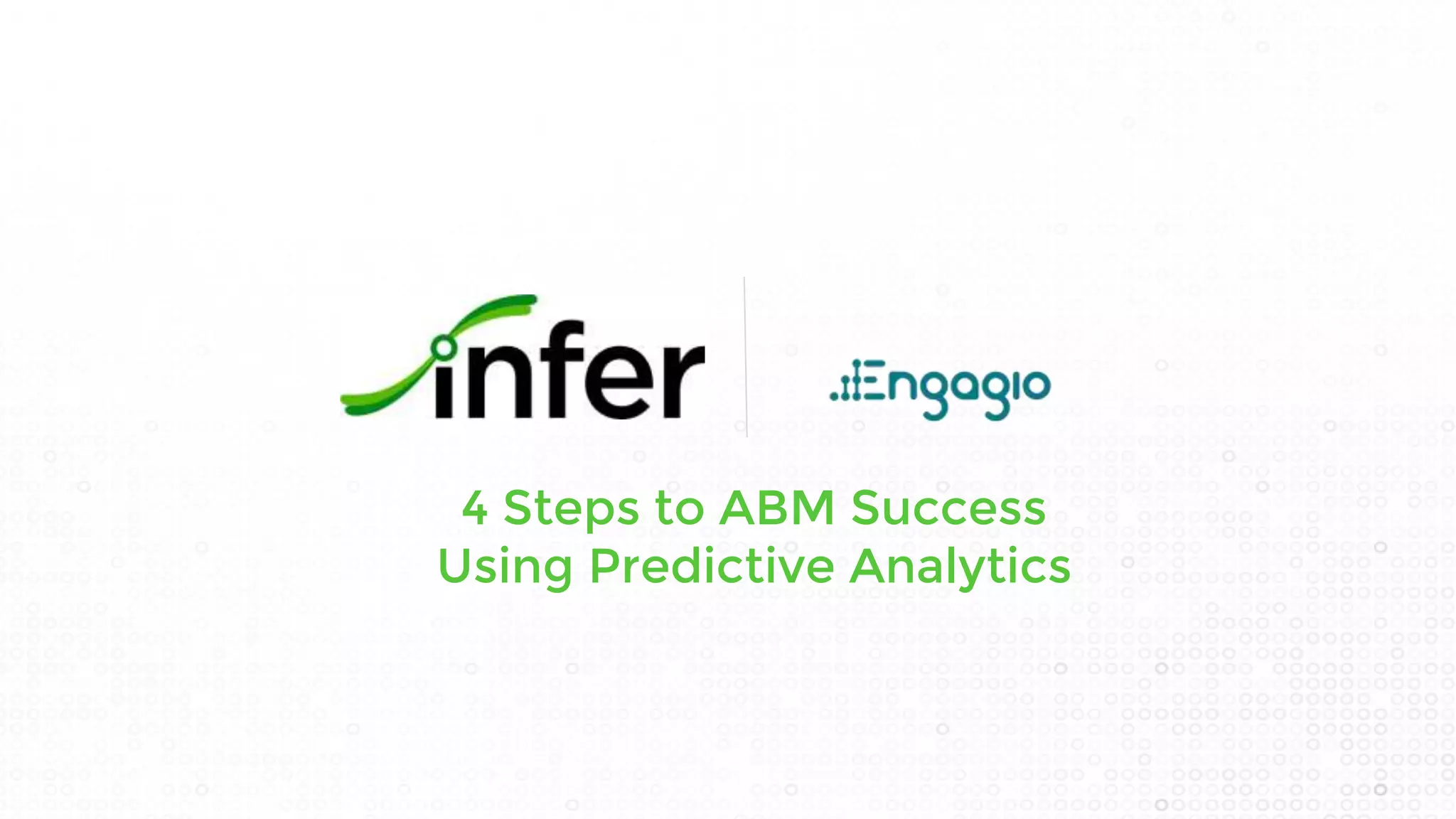 4 Steps to ABM Success with Predictive Analytics | PPT
