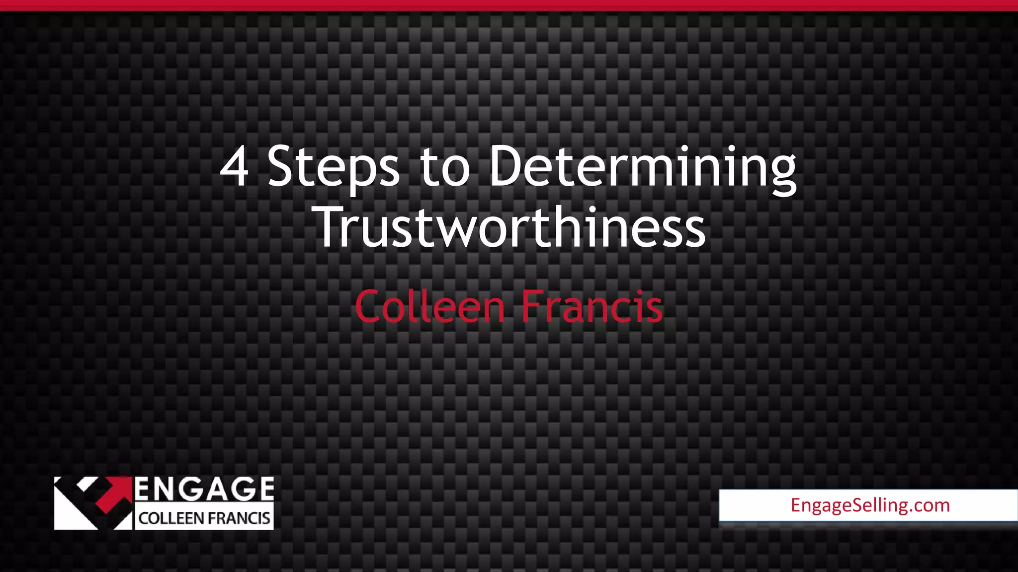 4 Steps to Determining Trustworthiness | PPT