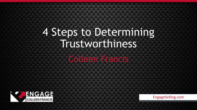 4 Steps to Determining Trustworthiness | PPT