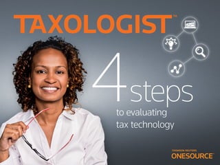 Taxologist 4 steps to evaluating tax technology | PPT