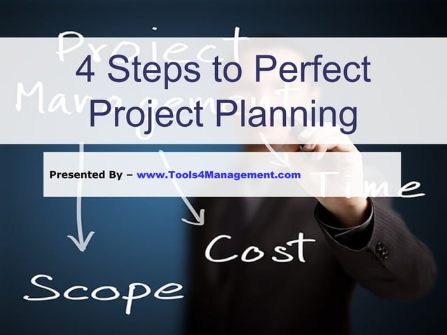 4 steps to perfect project planning | PPT