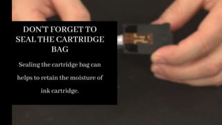 4 steps to store ink cartridges | PPTX