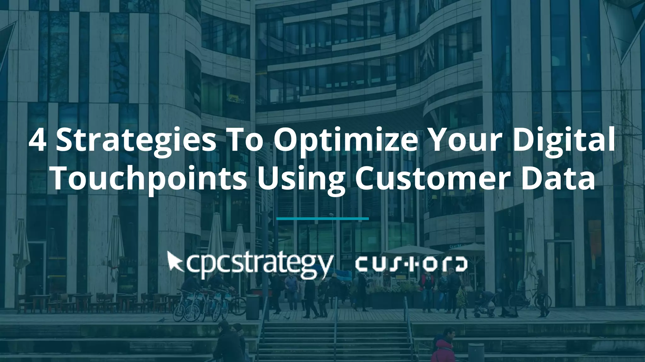 4 Strategies To Optimize Your Digital Touchpoints Using Customer Data | PPTX