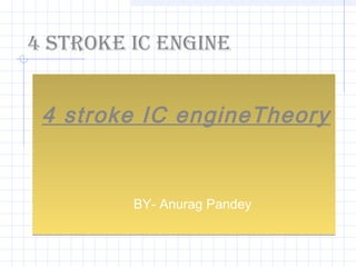 4 stroke ic engine theory | PPT