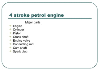 4 stroke petrol engine working principal | PPT