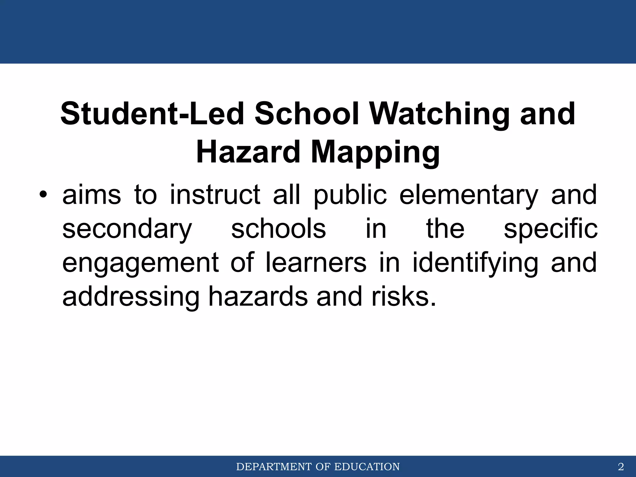 4 student led-school_watching_and_hazard_mapping | PPTX