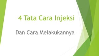 4 Tata Cara Injeksi pada pasien yang benar .pptx
