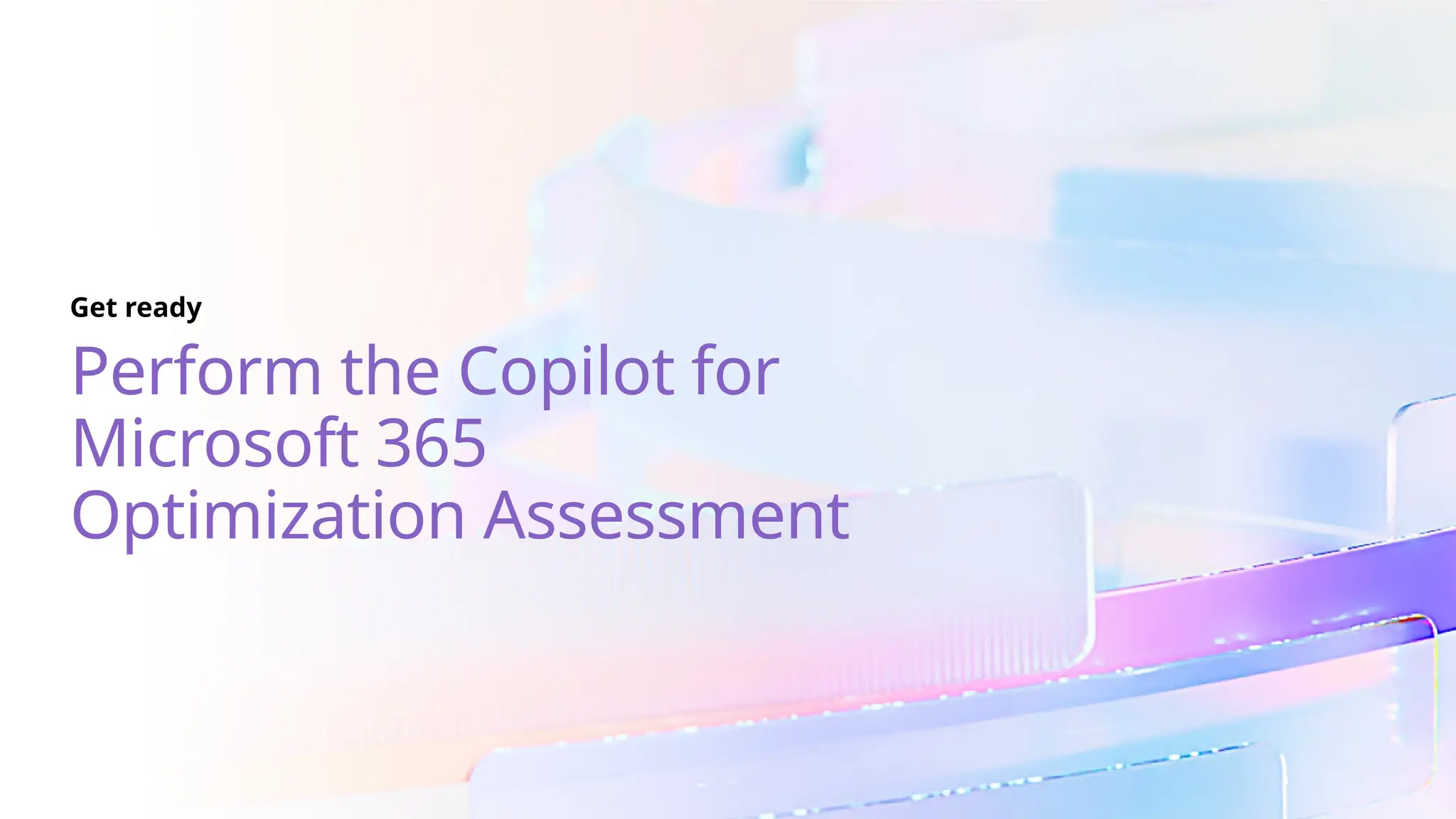 4_TechnicalReadinessGuide_CopilotforMicrosoft365.pptx