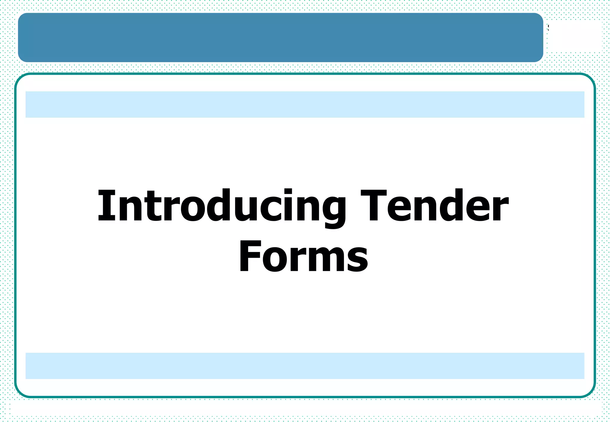 4 Tender Forms for Goods.ppt