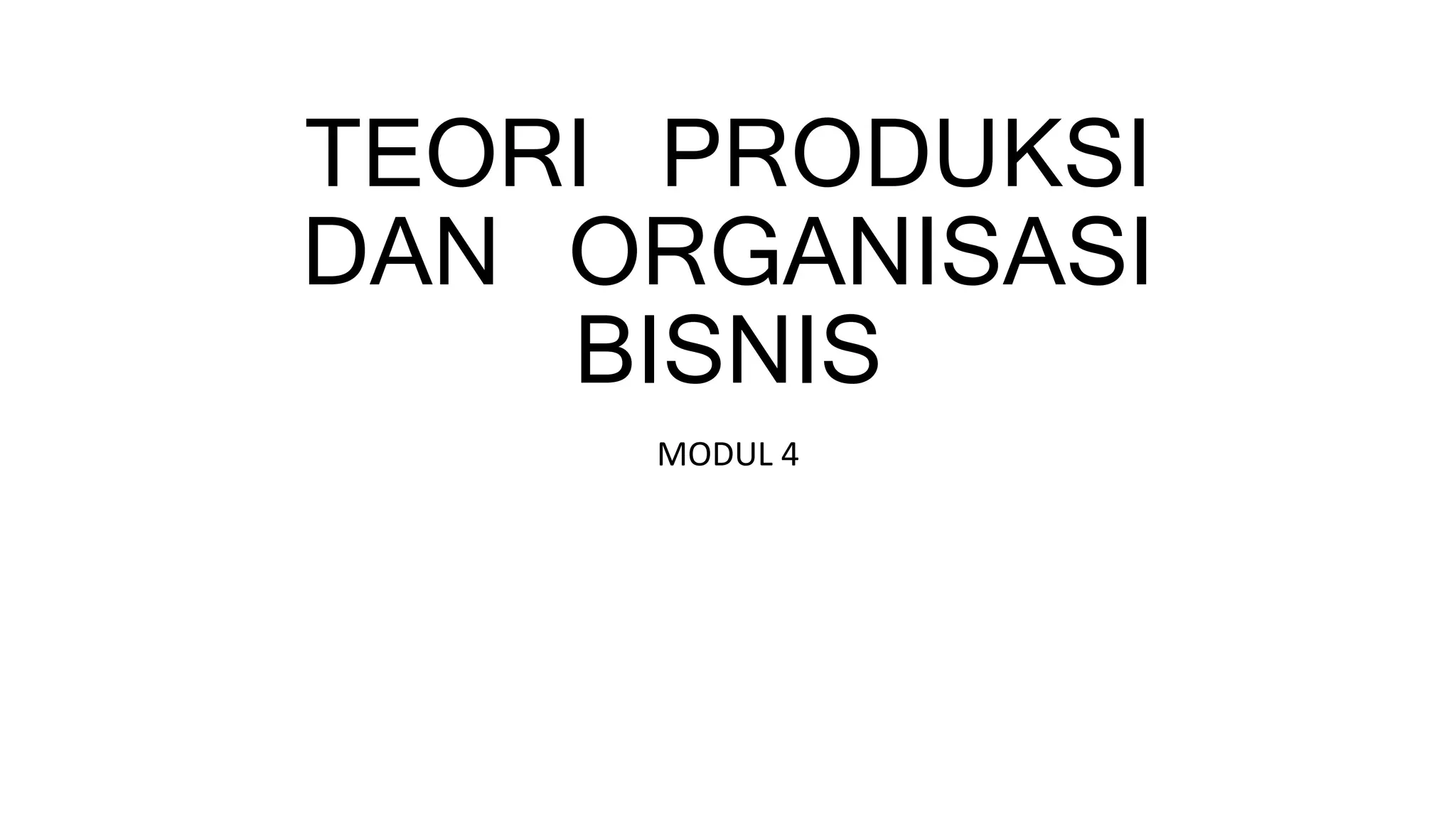 4_teori produksi dan organisasi bisnis.pdf