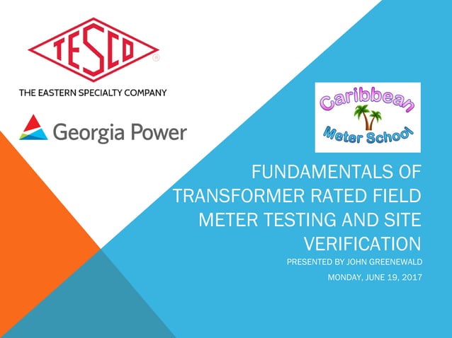 Fundamentals of Transformer Rated Field Meter Testing and Site ...