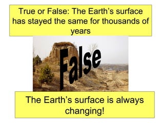 Weathering, Erosion & Deposition | PPT