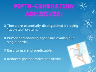 4th 5th 6th generation of bonding agents | PPTX