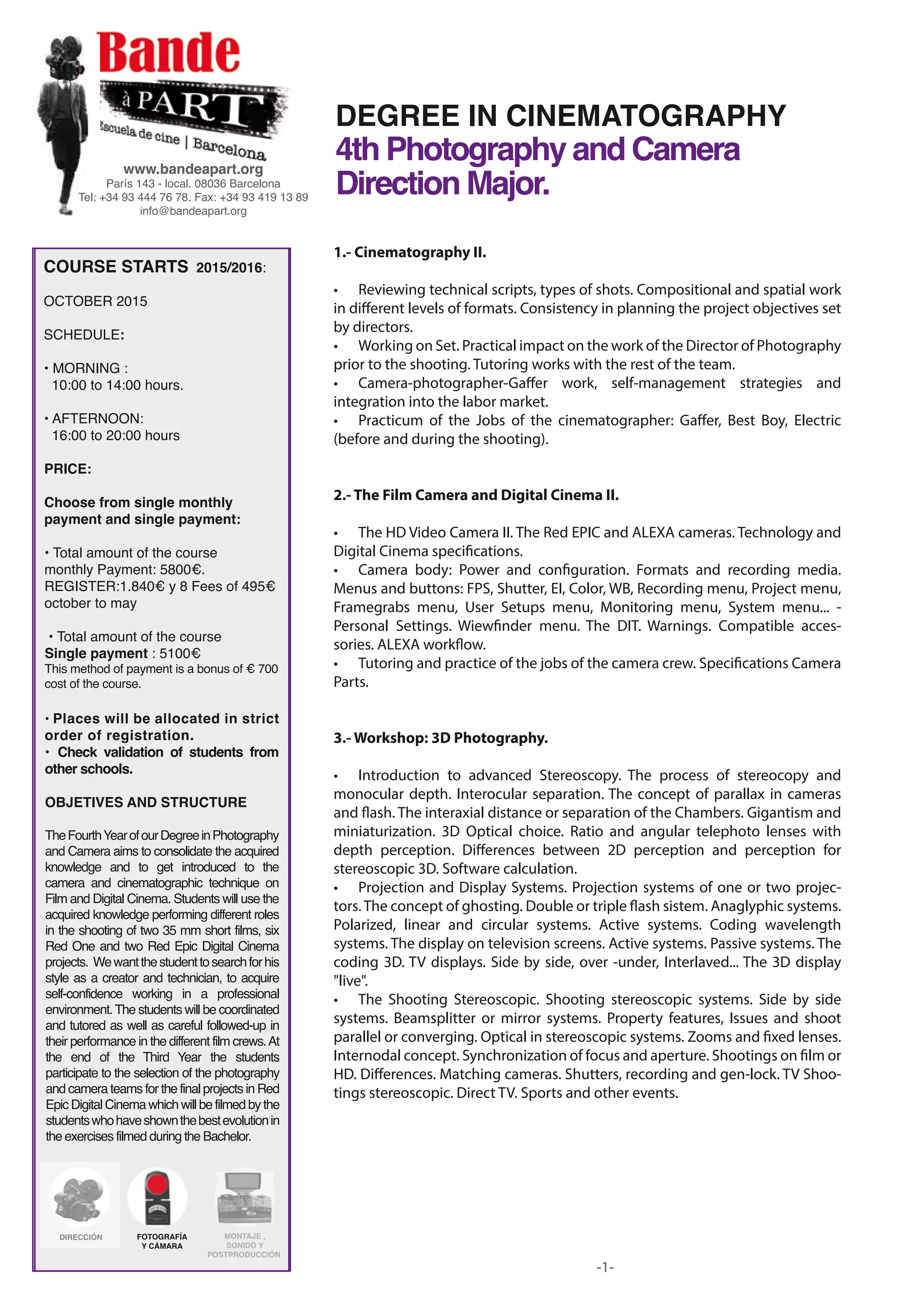 Degree in Cinematography. Fourth Year. Direction of photography and ...