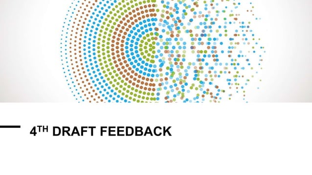 4th Draft Feedback.pptxxxxxxxxxxxxxxxxxxxxxxxxxxxxxx | PPT