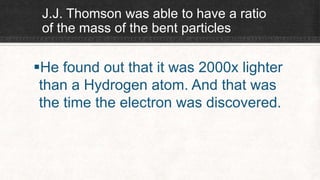 Discovery of the structure of the Atom | PPTX