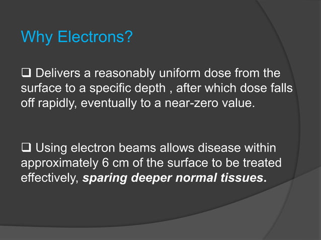Electron Beam Therapy | PPTX