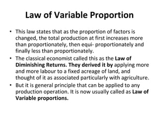 Theory of production. It consists of theories of Productions which are ...