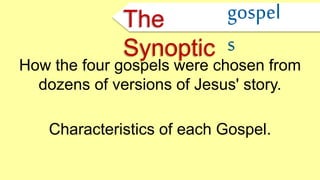 The Synoptic Gospels | PPTX