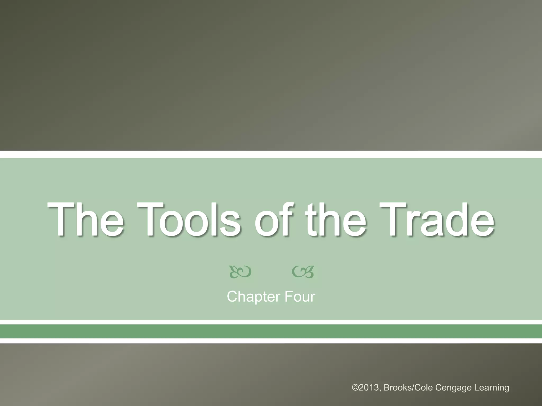 4 the tools of the trade | PPTX