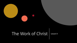The Work of Christ | PPTX