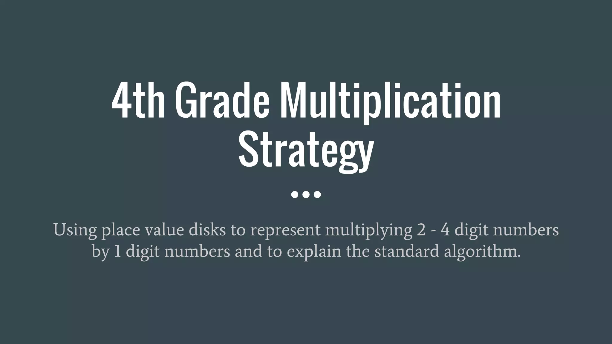 4th grade multiplication strategy | PPTX