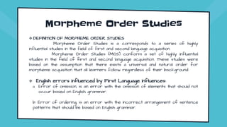 morpheme order studies and monitor model.pptx