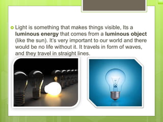 Manipulation of light ,YHRM street lights IDM10 | PPTX | Physics | Science