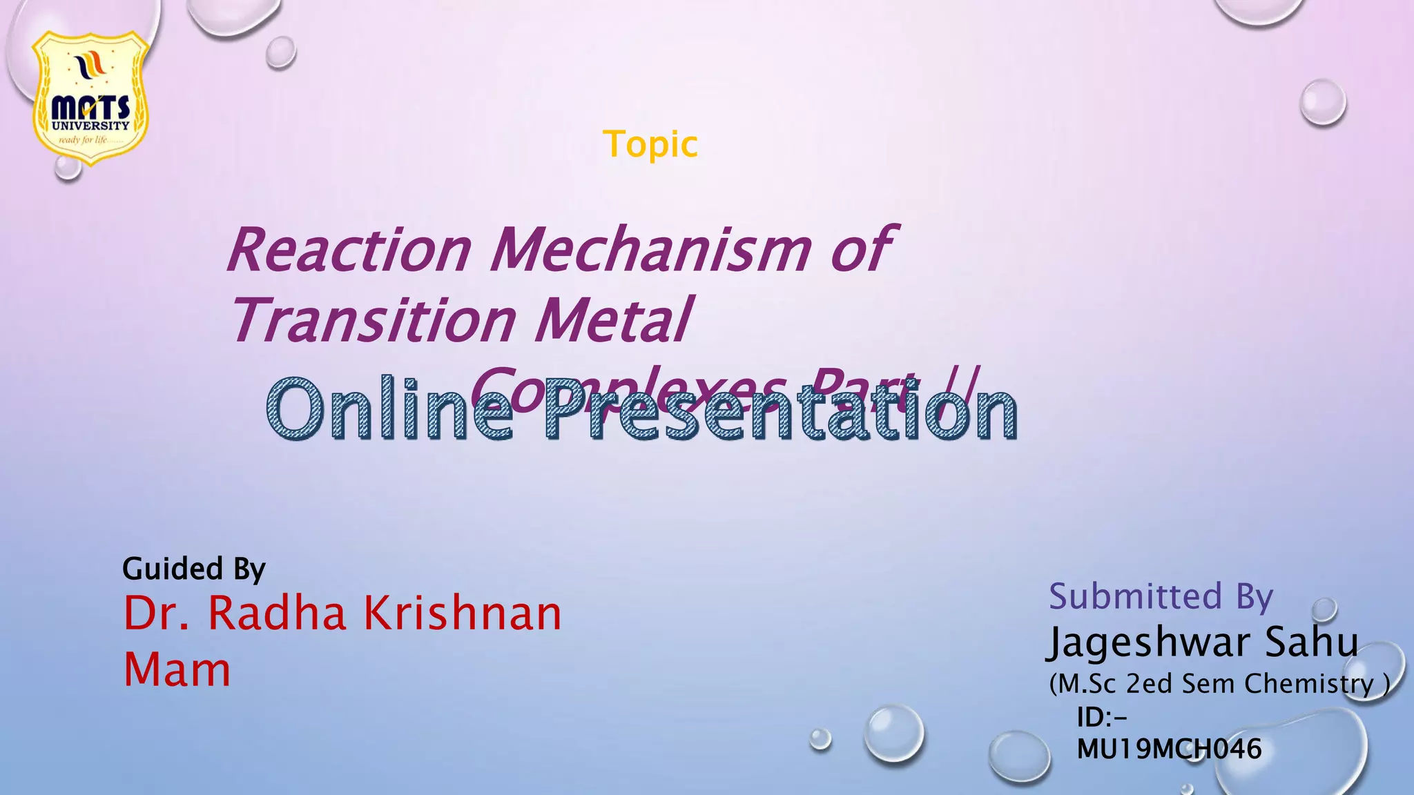 reaction mechanism of transition metal complex 2 J2 | PPTX