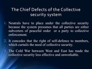 The Chief Defects of the Collective security system | PPTX