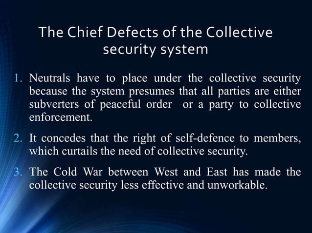 The Chief Defects of the Collective security system | PPTX