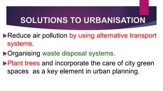 indutrialisation,modernisation,urbanisation and its impacts on the ...