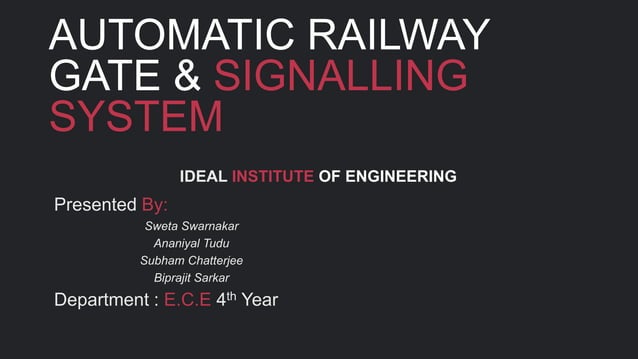 AUTOMATIC RAILWAY GATE AND SIGNALLING SYSTEM | PDF