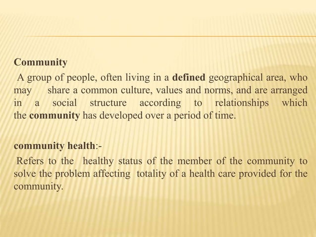 concept and scope of community health and community health nursing ...