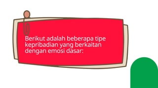 Empat TIPE KEPRIBADIAN MANUSIA Kelas IX SMP.pptx