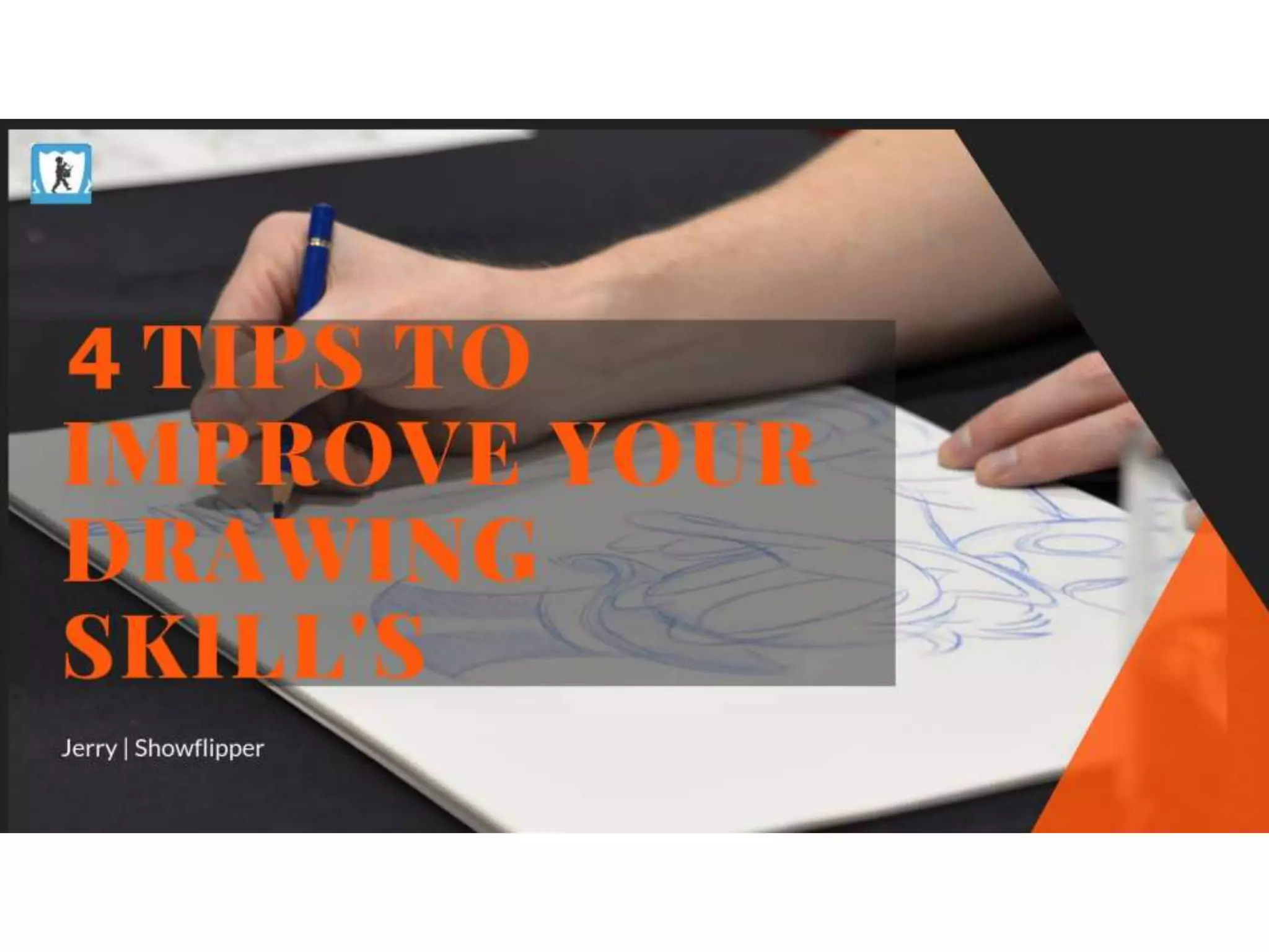 4 Tips To Improve Your Drawing Skills Pptx