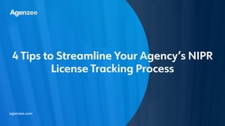 4 Tips to Streamline Your Agency’s NIPR License Tracking Process-pdf.pdf | Business and Finance
