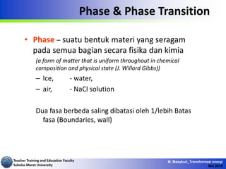 4 Transformasi Fasa Zat Murni_Masykuri 2018.pptx