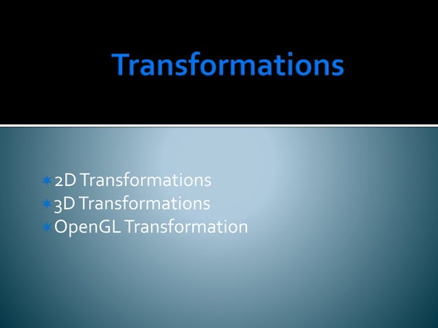 Transformations computer graphics | PPTX | 3-D Graphics | Computer ...