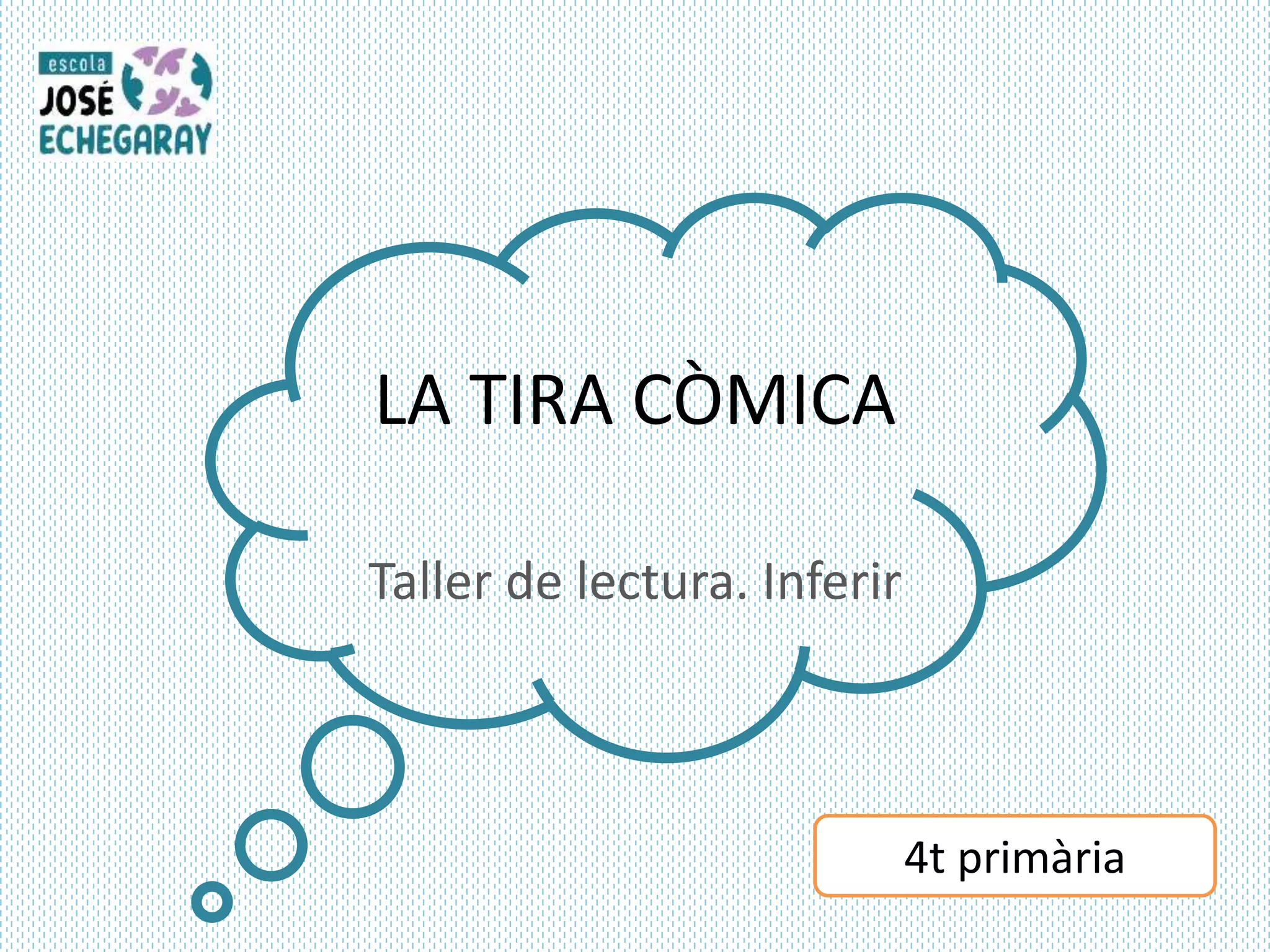 TIRA CÒMICA. Taller de lectura: Inferir | PPSX