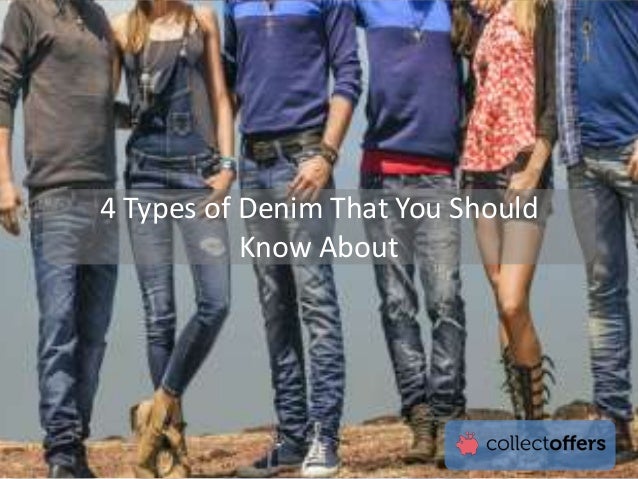 4 types of denim that you should know about