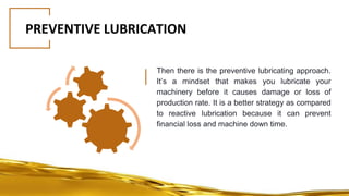 4 types of lubrication practices you may choose from | PPTX