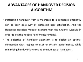 Macrocell Femtocell LTE Network Handover Decision Algorithm by Umar Danjuma Maiwada.ppt