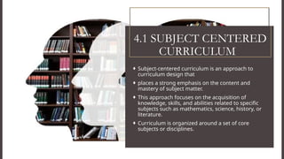 Curriculum Design Models: From Subject-Centered to Integrated ...