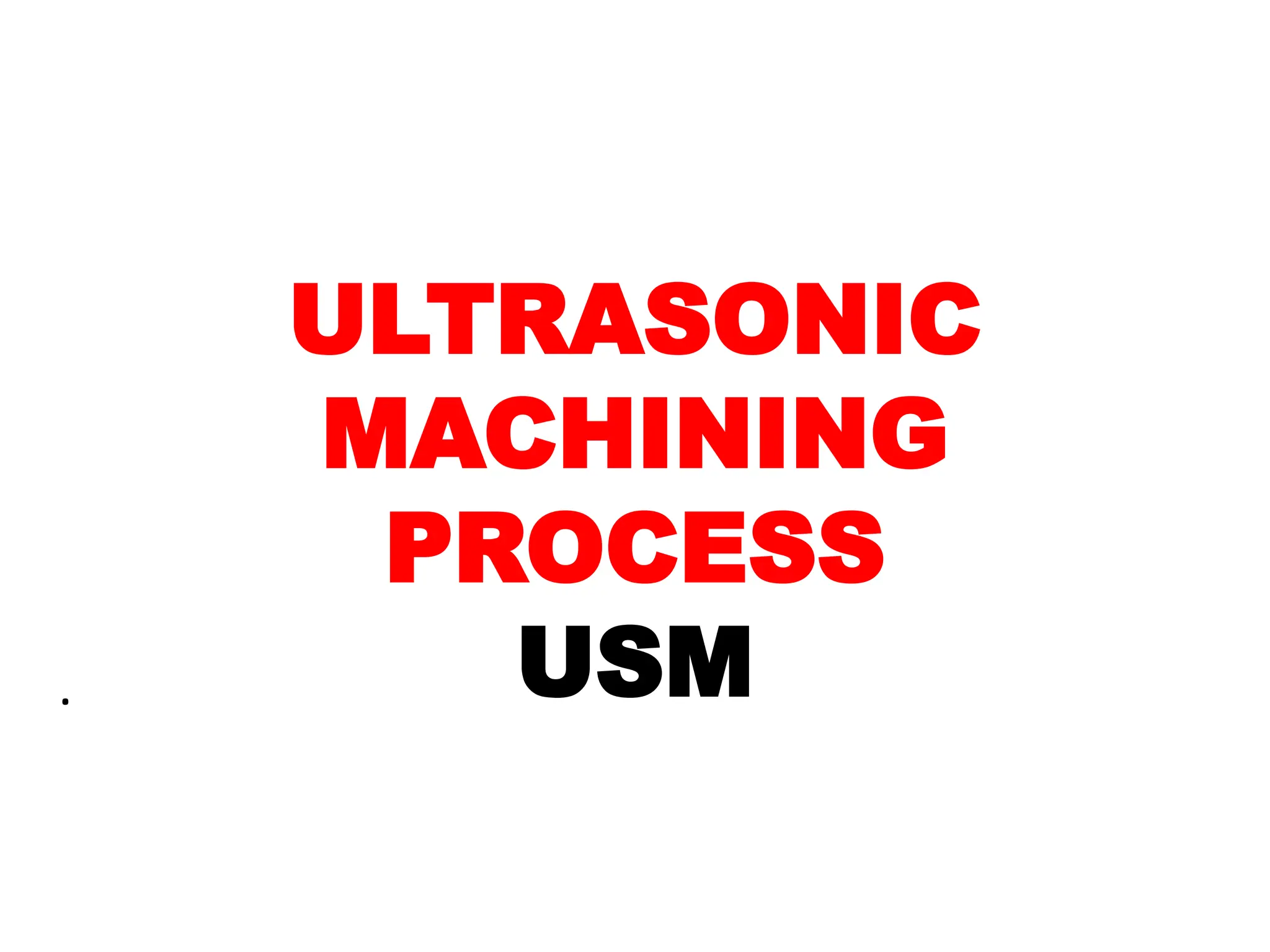 Ultrasonic machining process for micro manufacturing processes | PDF