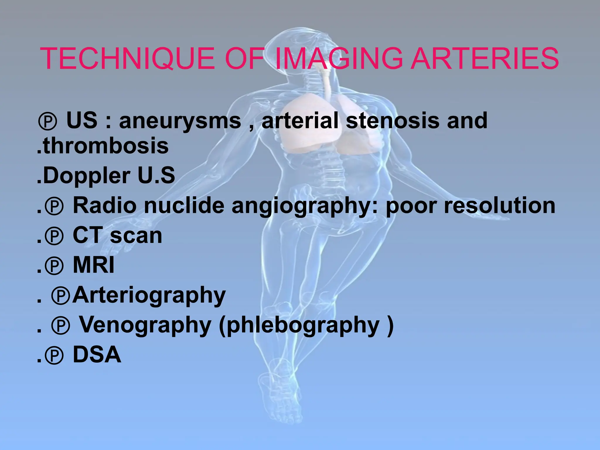 Vascular radiology blood vessels x ray CT MRI .pptx