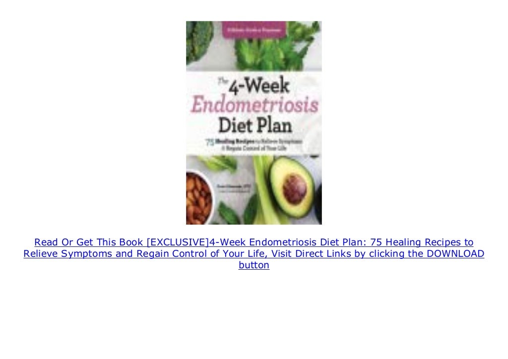 EXCLUSIVE 4 Week Endometriosis Diet Plan 75 Healing Recipes To exclusive-4-week-endometriosis-diet-plan-75-healing-recipes-to