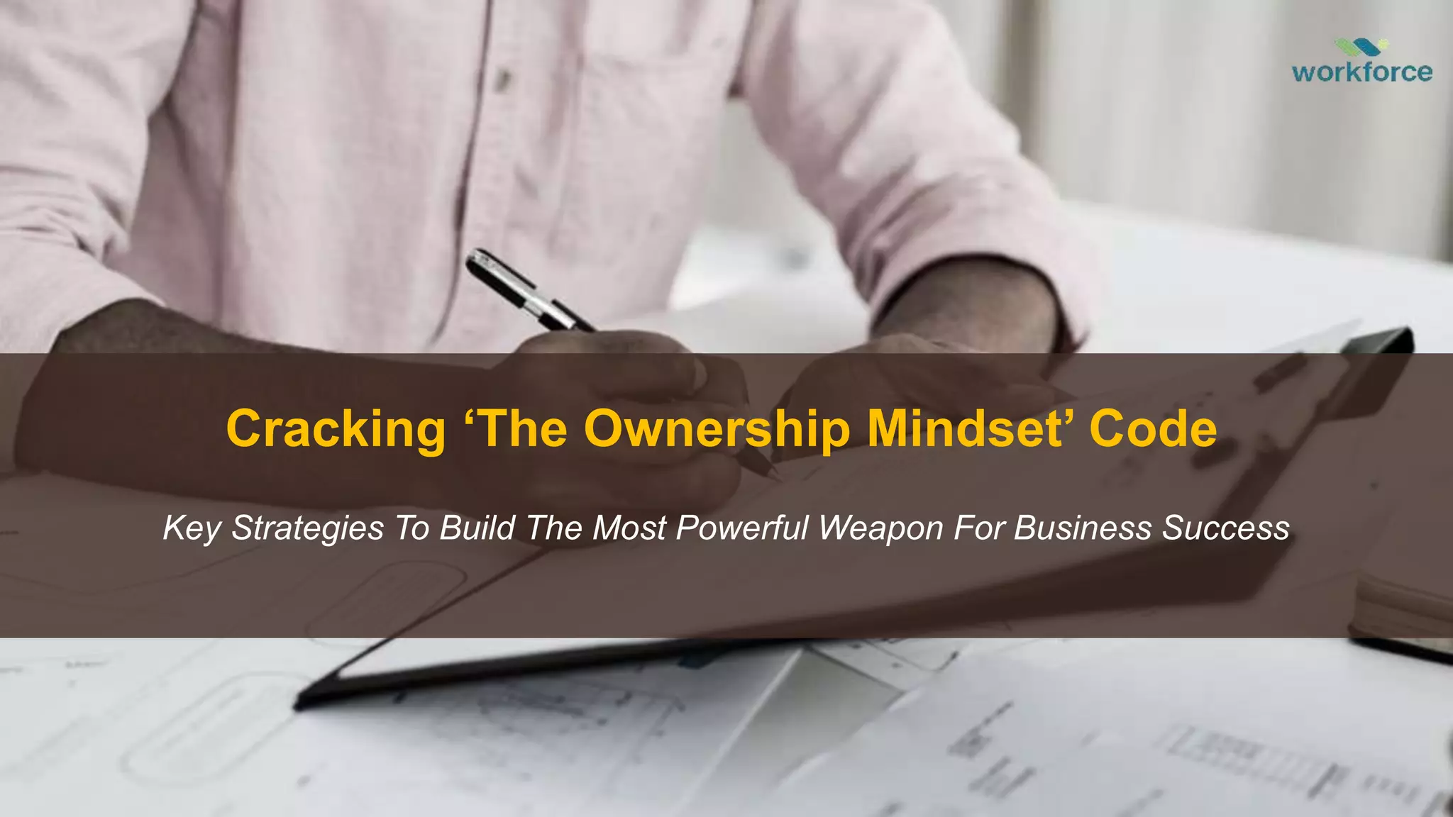 Cracking The Ownership Mindset Code | PPTX