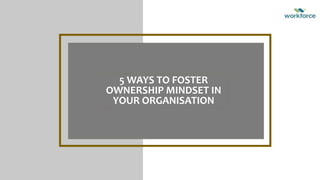 Cracking The Ownership Mindset Code | PPTX