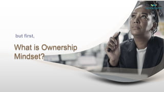 Cracking The Ownership Mindset Code | PPTX